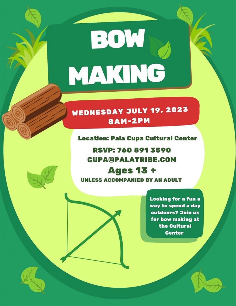 Bow Making Class - Pala Tribe